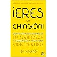 Amazon.com: ¡Eres un chingón! (Spanish Edition): 9786070738425: Sincero ...