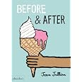 Amazon.com: Before and After: 9780714874081: Jullien, Jean, Bennett ...