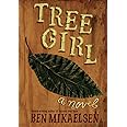 Amazon.com: Tree Girl: 9780060090067: Mikaelsen, Ben: Books