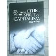The Protestant Ethic and the Spirit of Capitalism: Weber, Max ...