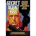 Secret Agent 666: Aleister Crowley, British Intelligence and the Occult ...