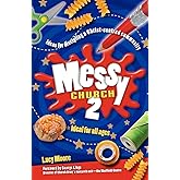 Messy Church: Fresh Ideas for Building a Christ-Centered Community ...