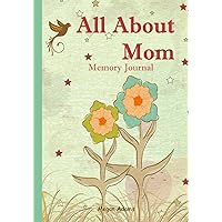 All About Mom Memory Journal: (I didn't know that about you!) Prompted ...