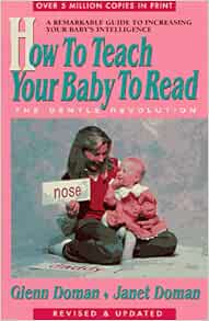 How to Teach Your Baby to Read (Gentle Revolution): Doman, Glenn ...