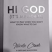 Hi God: It's Me Again: Crank, Nicole: 9781943217601: Amazon.com: Books