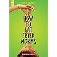 How to Eat Fried Worms (Scholastic Gold): Rockwell, Thomas, McCully ...