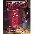 Overdue: The Misadventure of Bob the Book: Koster, Gloria, Gierlinski ...