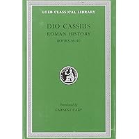 Amazon.com: Roman History, Volume III: Books 36-40 (Loeb Classical Library): 9780674990593: Dio ...