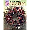The Complete Book of Wreaths: Ranick, Chris: 9780965186896: Amazon.com ...