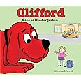 Clifford Goes to Kindergarten: Bridwell, Norman, Bridwell, Norman ...