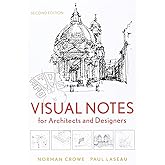 Visual Notes for Architects and Designers: Crowe, Norman, Laseau, Paul ...