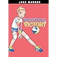 Volleyball Victory (Jake Maddox Girl Sports Stories): Maddox, Jake ...
