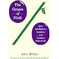 The Grapes of Math: How Life Reflects Numbers and Numbers Reflect Life ...