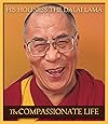 Amazon.com: The Compassionate Life (9780861713783): The Dalai Lama: Books