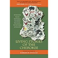 Living Stories of the Cherokee: Duncan, Barbara R.: Amazon.com: Books