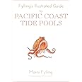 Amazon.com: Fylling's Illustrated Guide to Pacific Coast Tide Pools ...