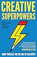 Creative Superpowers: Equip Yourself for the Age of Creativity: Amazon ...