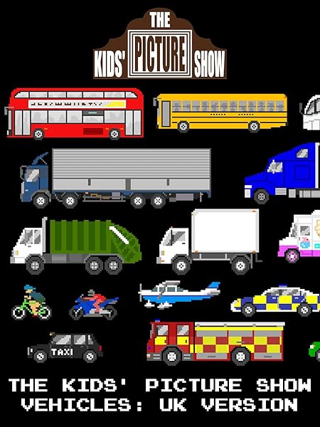 Watch The Kids' Picture Show - Vehicles: UK Version | Prime Video