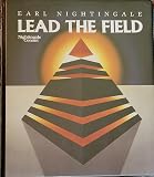 Lead The Field: Earl Nightingale: 9780743520812: Amazon.com: Books