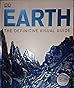 Buy Earth: The Definitive Visual Guide (DK Definitive Visual ...