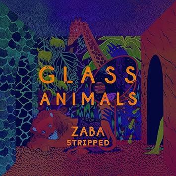 Glass Animals - Zaba Stripped [VINYL] - Amazon.com Music