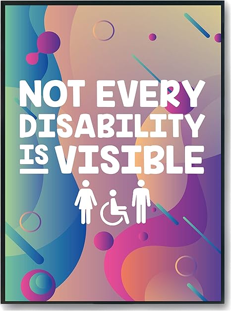 Hippowarehouse Not every disability is visible Printed Poster Wall Art ...