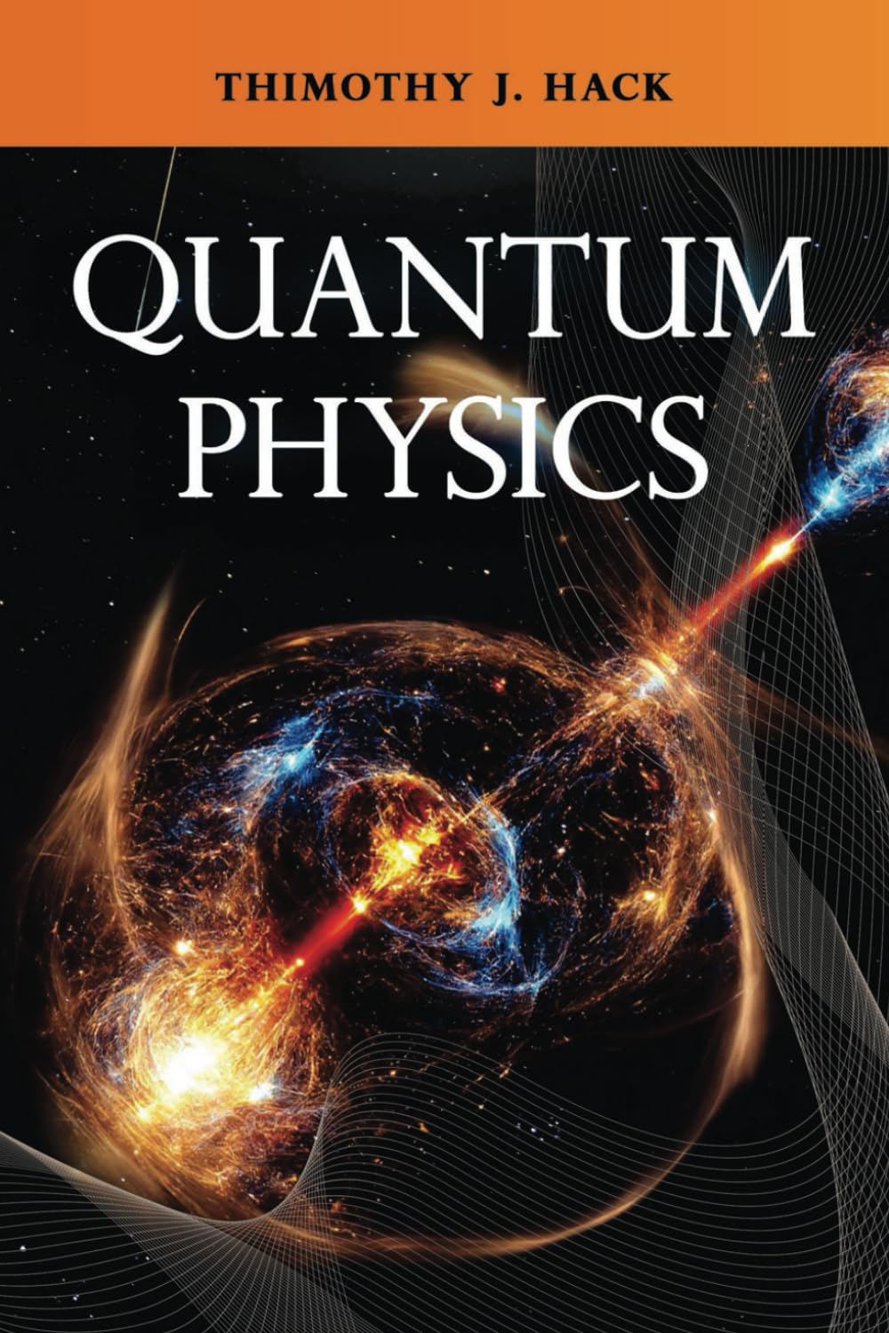 Mua Quantum Physics for Beginners: Quantum Made Simple, A Clear Path to Understanding Quantum ...