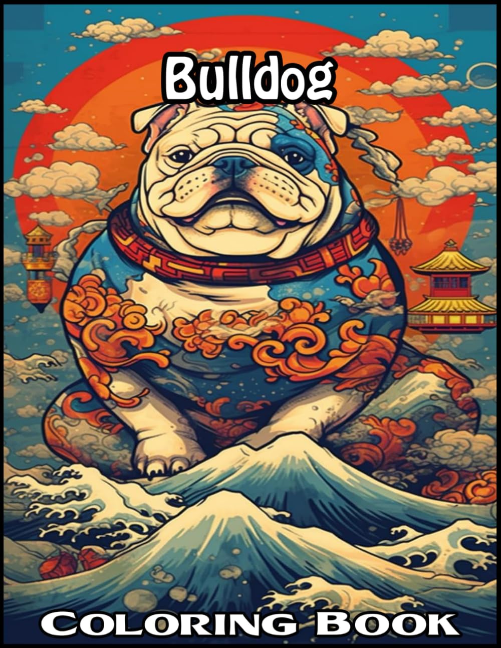 Mua Bulldog Coloring Book: [Deluxe 2024] Over Amazing Coloring Pages ...