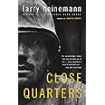 Amazon.com: Close Quarters: 9781400076840: Heinemann, Larry: Books