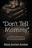 Don't Tell Mummy: A True Story of the Ultimate Betrayal: Toni Maguire: 9780007223763: Amazon.com ...