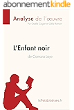 L'enfant noir (Roman) eBook: Camara Laye, Editions CTAD: Amazon.fr: Amazon Media EU S.à r.l.