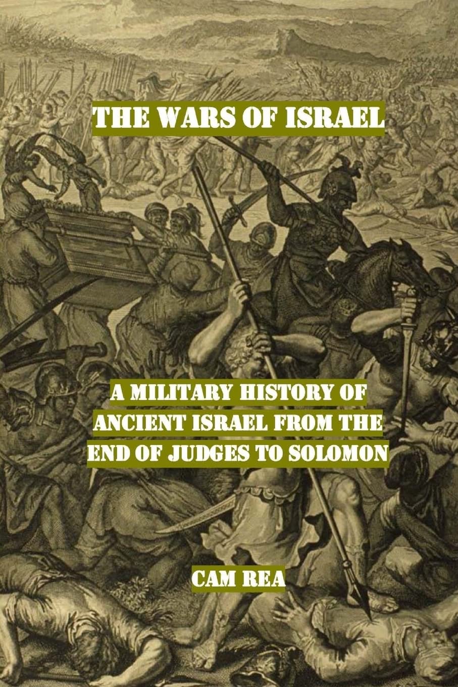 Mua The Wars of Israel: A Military History of Ancient Israel from the ...