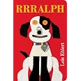 RRRalph (Classic Board Books): Ehlert, Lois, Ehlert, Lois ...