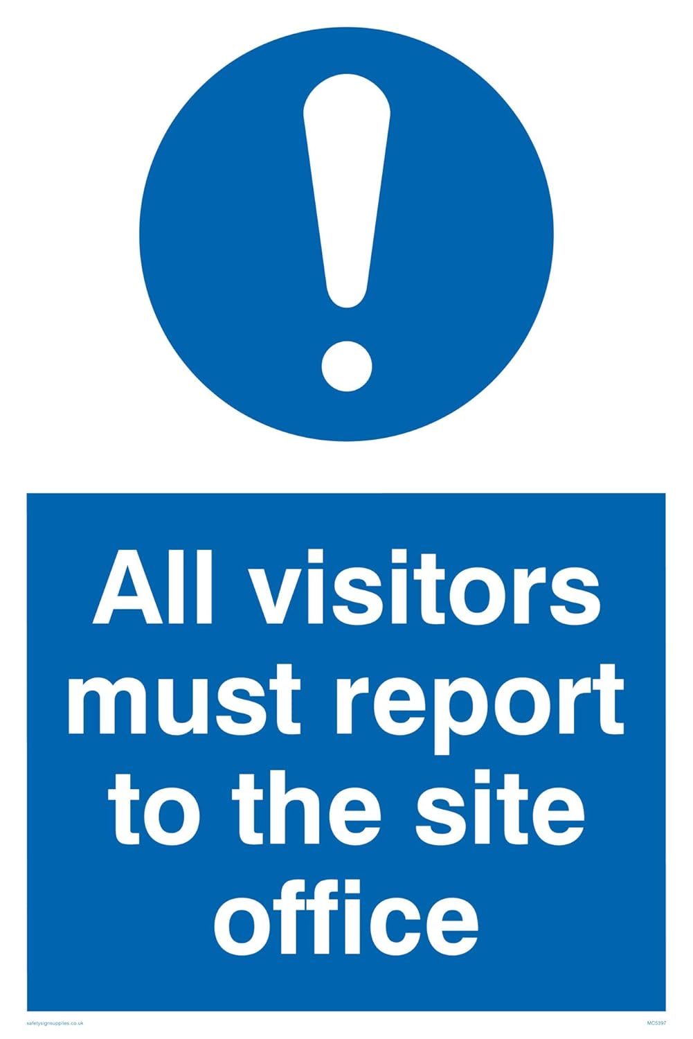 Viking Signs MC5397-A2P-3M”All Visitors Must Report To Site Office ...