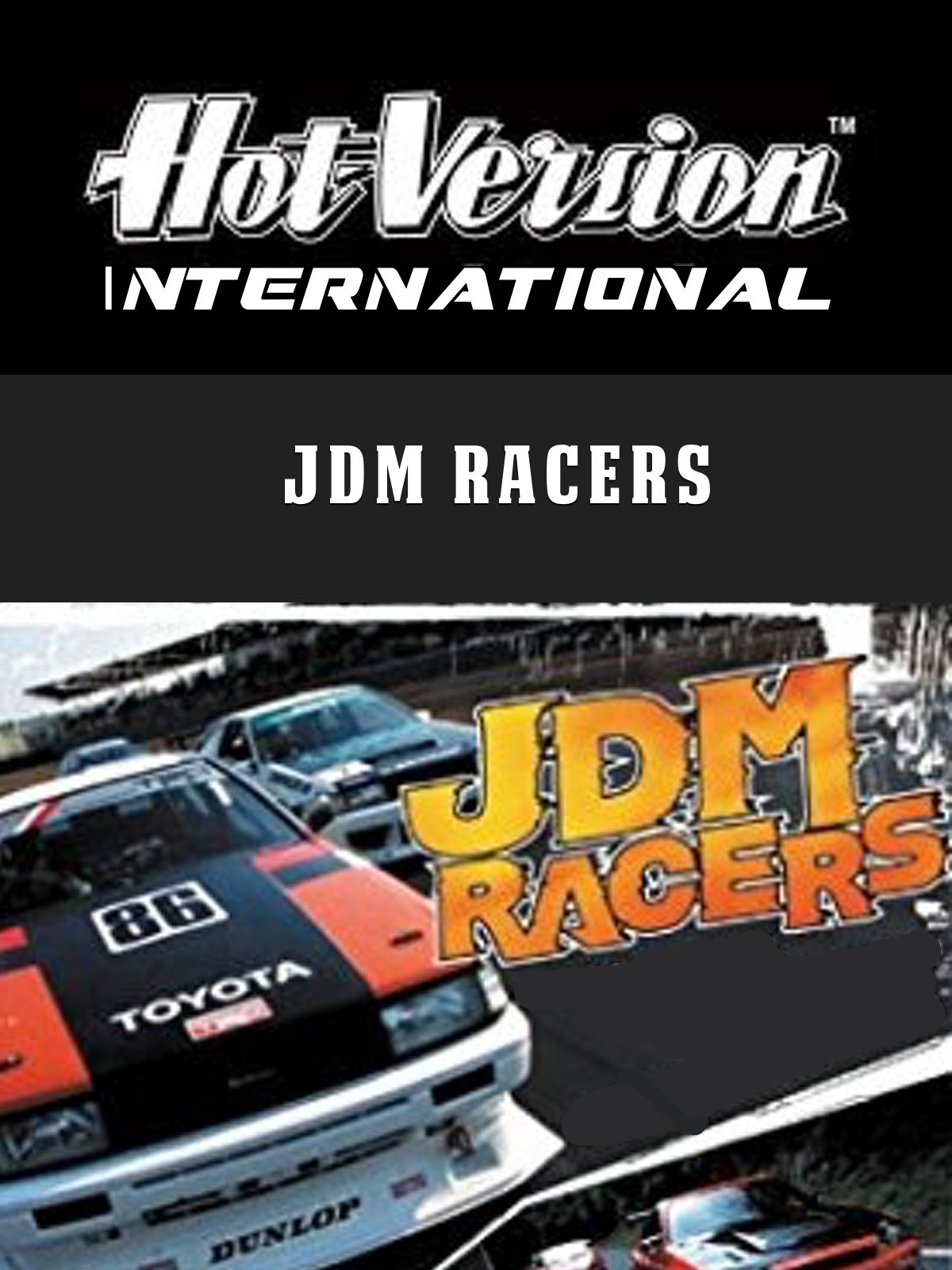 Watch Hot Version International - JDM Racers | Prime Video