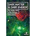 Dark Matter and Dark Energy: The Hidden 95% of the Universe (Hot ...