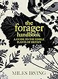 The Forager Handbook: Amazon.co.uk: Miles Irving: 9780091913632: Books