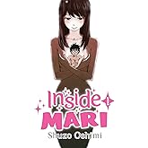 Inside Mari, Volume 6: Oshimi, Shuzo: 9781634429108: Amazon.com: Books