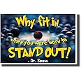 Amazon.com: Why Fit In When You Were Born to Stand Out! - Dr. Seuss ...