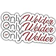 Amazon.com: (3pcs) Welder Stickers Funny Only Welders Welding Gift for ...