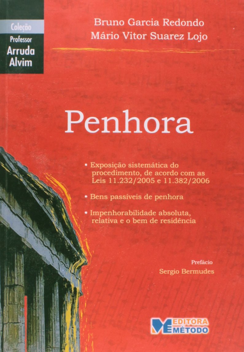 Penhora - Coleção Professor Arruda Alvim PDF Bruno Garcia^Lojo, Mário ...