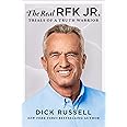 Amazon.com: Real RFK Jr.: Trials of a Truth Warrior: 9781510776098 ...