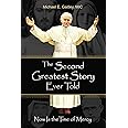 The Second Greatest Story Ever Told: Now Is the Time of Mercy: Michael ...
