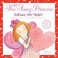The Very Fairy Princess Follows Her Heart: Andrews, Julie, Hamilton ...