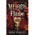 Melody of Flame (The Wildsong Series): O'Malley, Tricia: 9781951254612: Amazon.com: Books