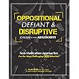 Oppositional, Defiant & Disruptive Children and Adolescents: Non ...
