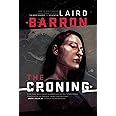 Amazon.com: The Croning: 9781597802314: Barron, Laird: Books