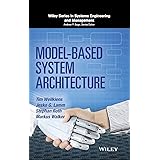 Model-Based System Architecture (Wiley Series in Systems Engineering and Management): Weilkiens ...