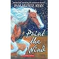 Paint the Wind (Scholastic Gold): Ryan, Pam Muñoz: 9780545101769 ...