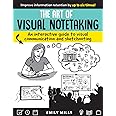 The Art of Visual Notetaking: An interactive guide to visual ...